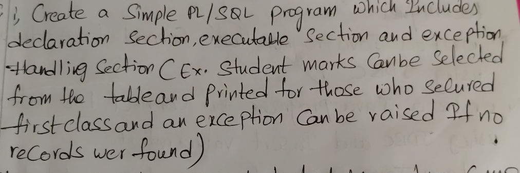 1, Create a Simple PL/SQL program which | StudyX
