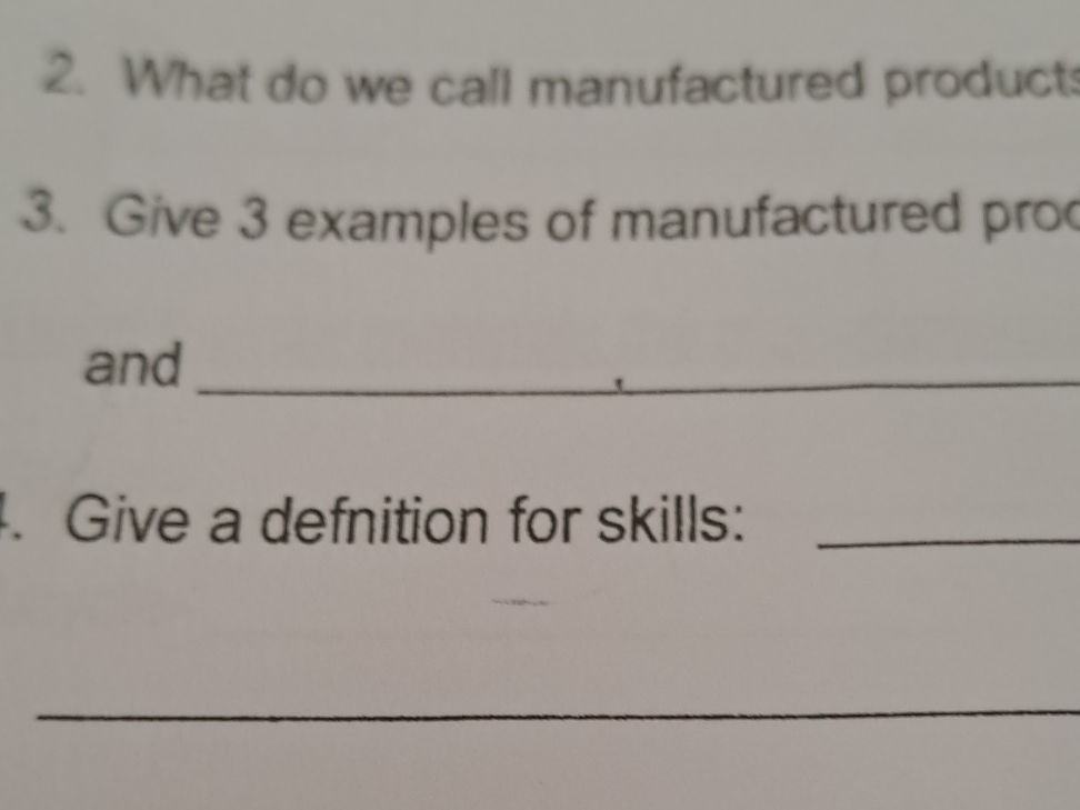 2. What do we call manufactured products 3. | StudyX
