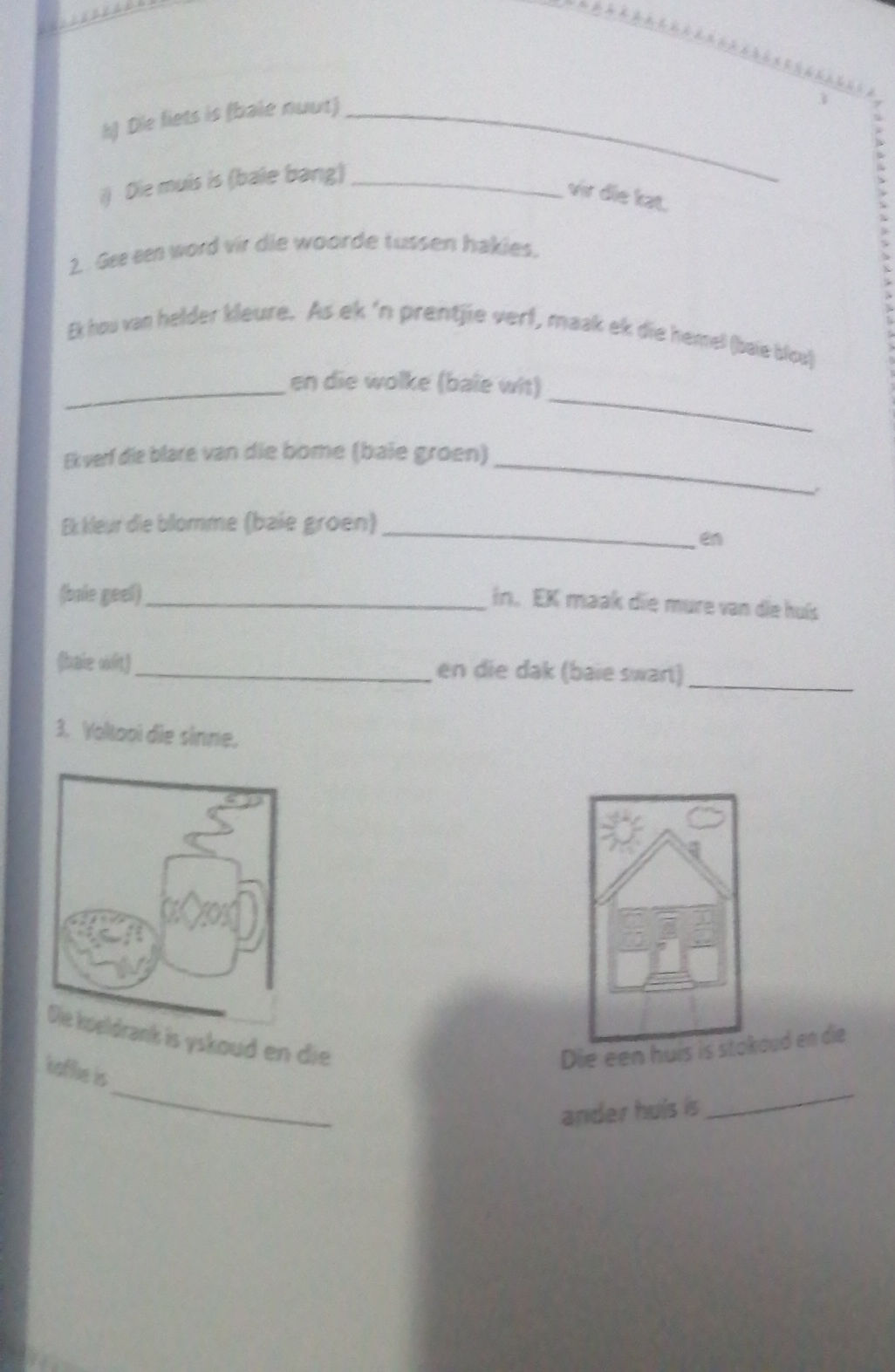 1. Die fiets is (baie nuut) ______ 2. Gee | StudyX