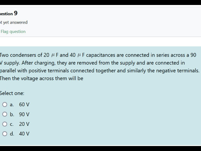 Two condensers of 20 $ $ F and 40 $ $ F | StudyX