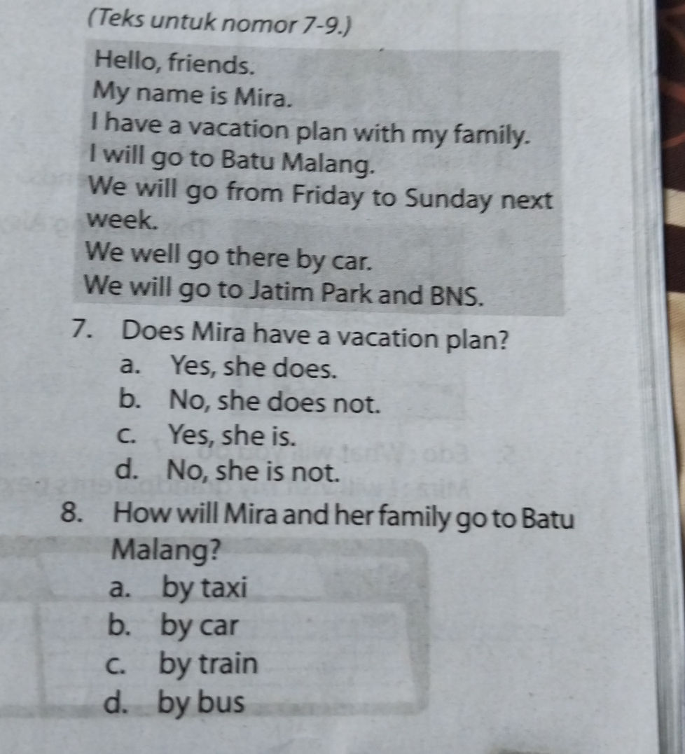 (Teks untuk nomor 7-9.) Hello, friends. My | StudyX