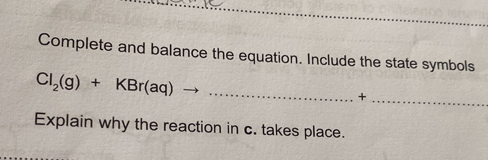 Complete and balance the equation. Include | StudyX