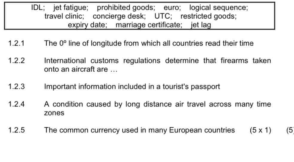 IDL; jet fatigue; prohibited goods; euro; | StudyX