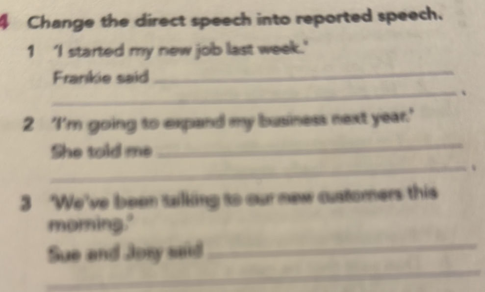 4 Change the direct speech into reported | StudyX