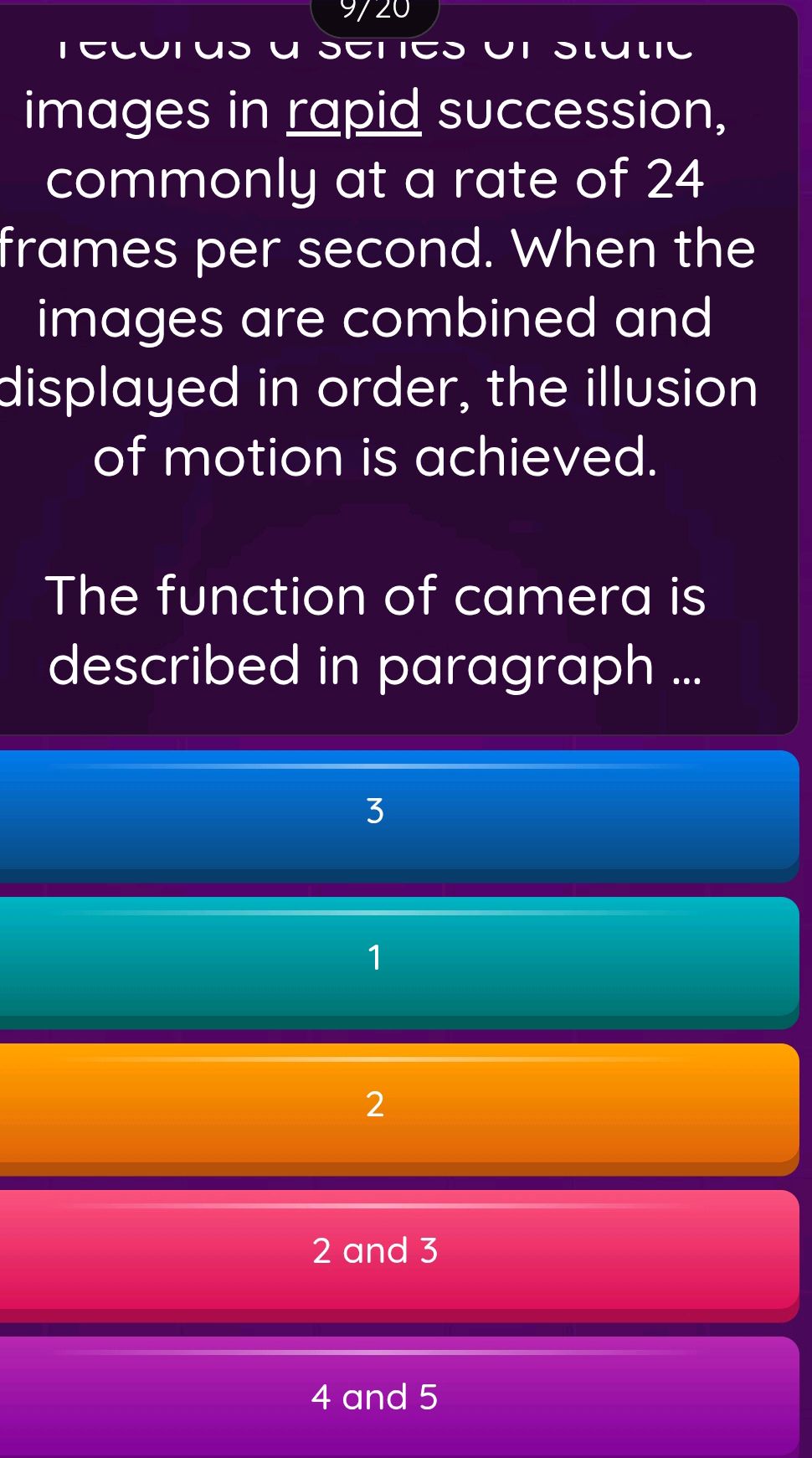 images in rapid succession, commonly at a | StudyX