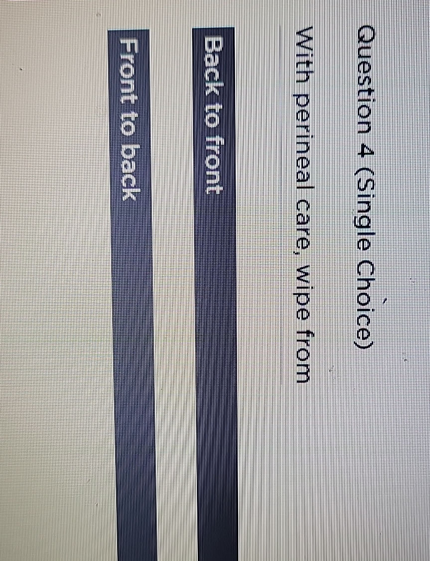 Question 4 (Single Choice) With perineal | StudyX