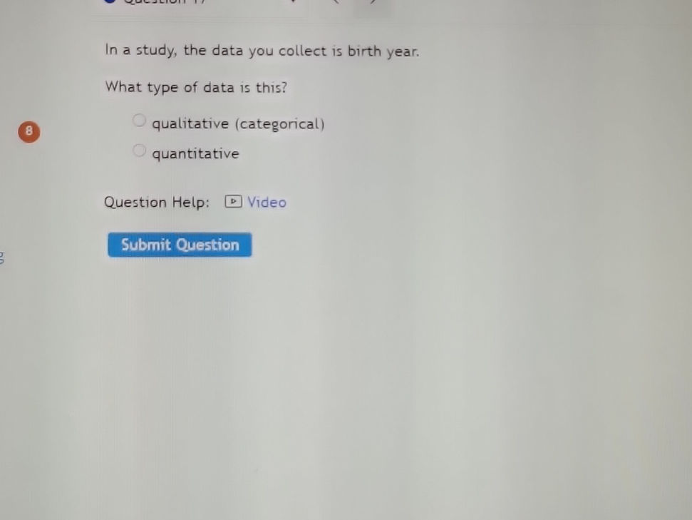 In a study, the data you collect is birth | StudyX