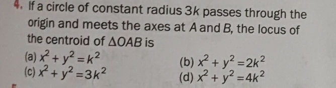 If a circle of constant radius 3k passes | StudyX