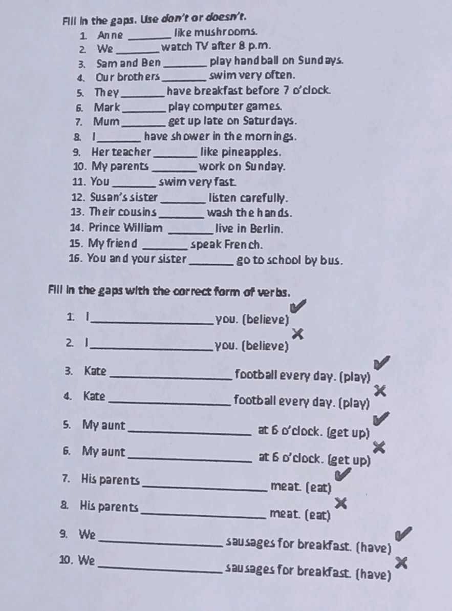 Fill in the gaps. Use don't or doesn't. 1. | StudyX
