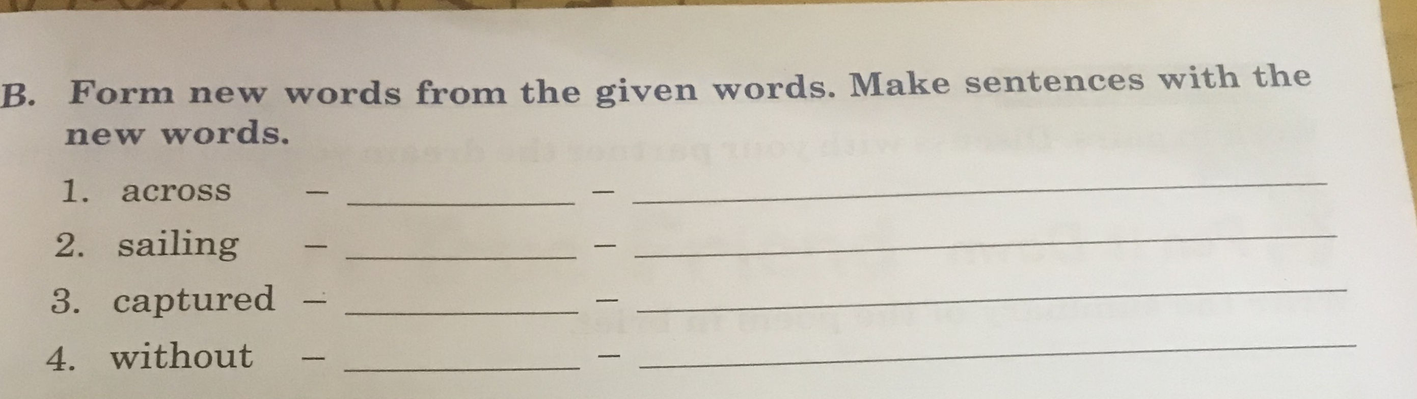 B. Form new words from the given words. Make | StudyX