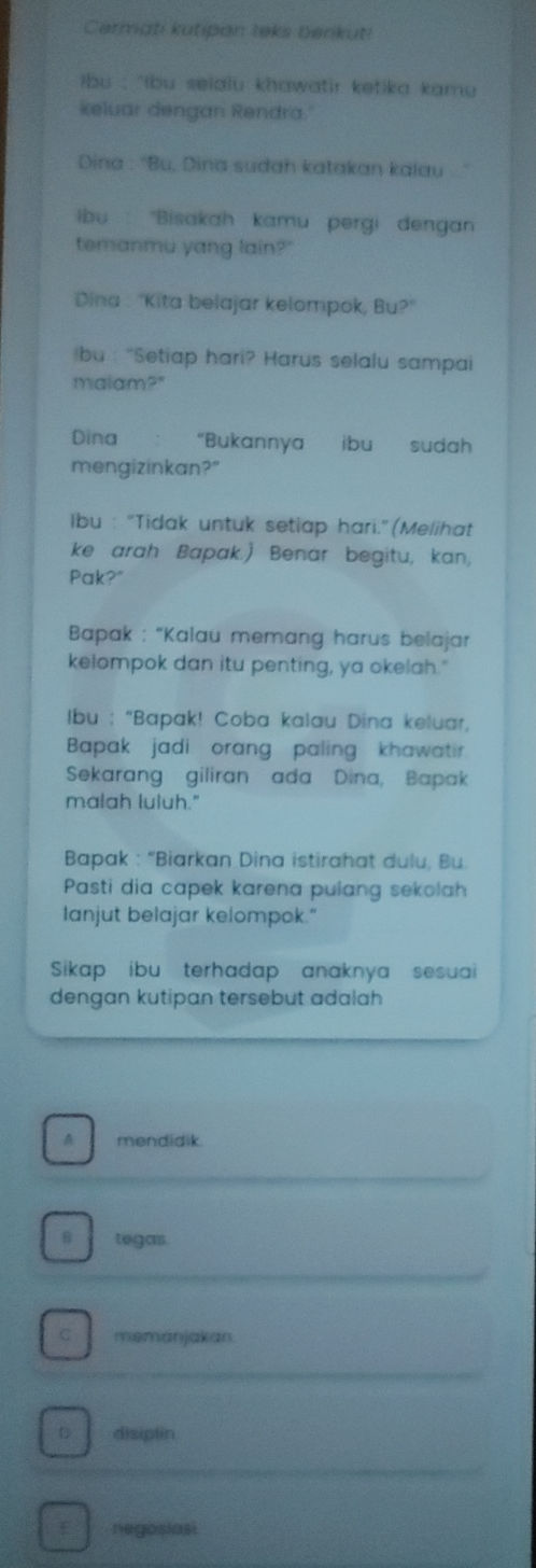 Cermati kutipan teks berikut Ibu: "Ibu | StudyX