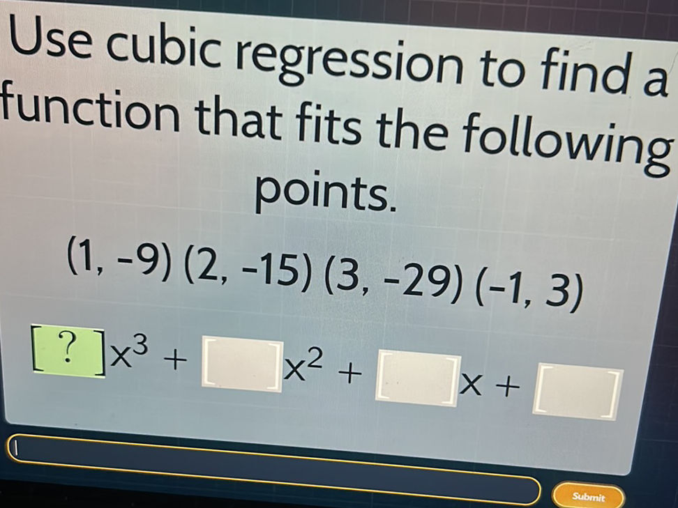 Use cubic regression to find a function that | StudyX