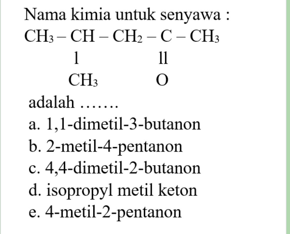 Nama kimia untuk senyawa : ${CH3- CH - CH2 | StudyX