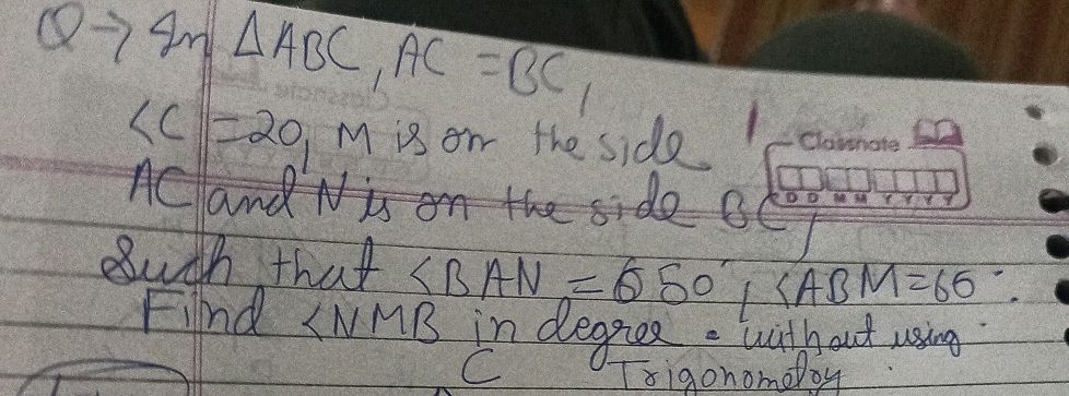In $ ABC$, $AC = BC$, $ C = 20$, $M$ is on | StudyX