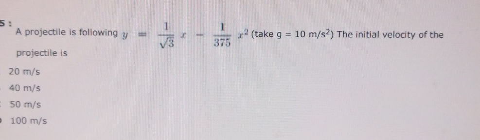 A projectile is following $y = {1}{ {3}}x - | StudyX