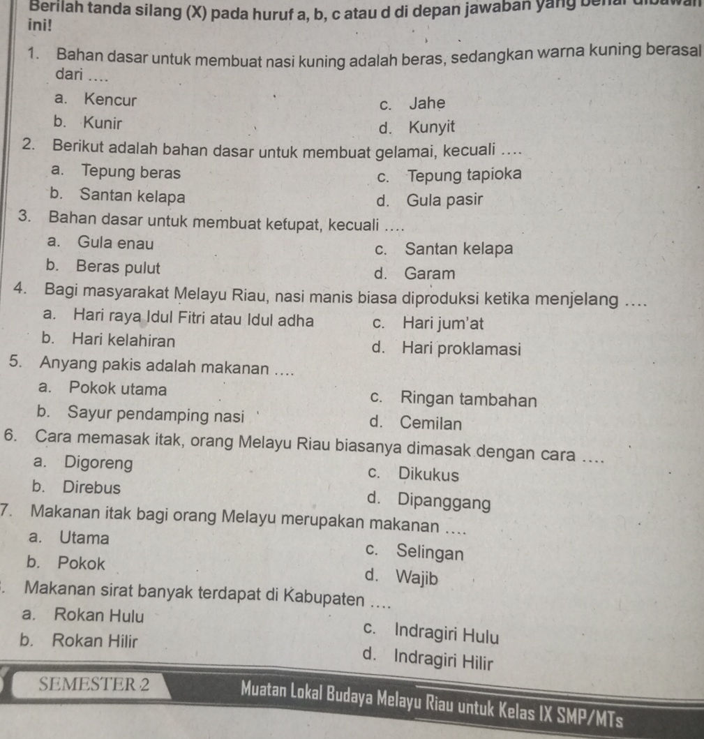 Berilah tanda silang (X) pada huruf a, b, c | StudyX