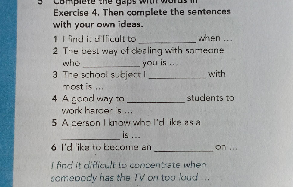 Complete the gaps with words in Exercise 4. | StudyX