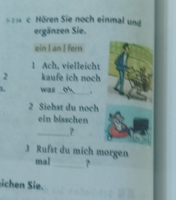 c Hören Sie noch einmal und ergänzen Sie. | StudyX