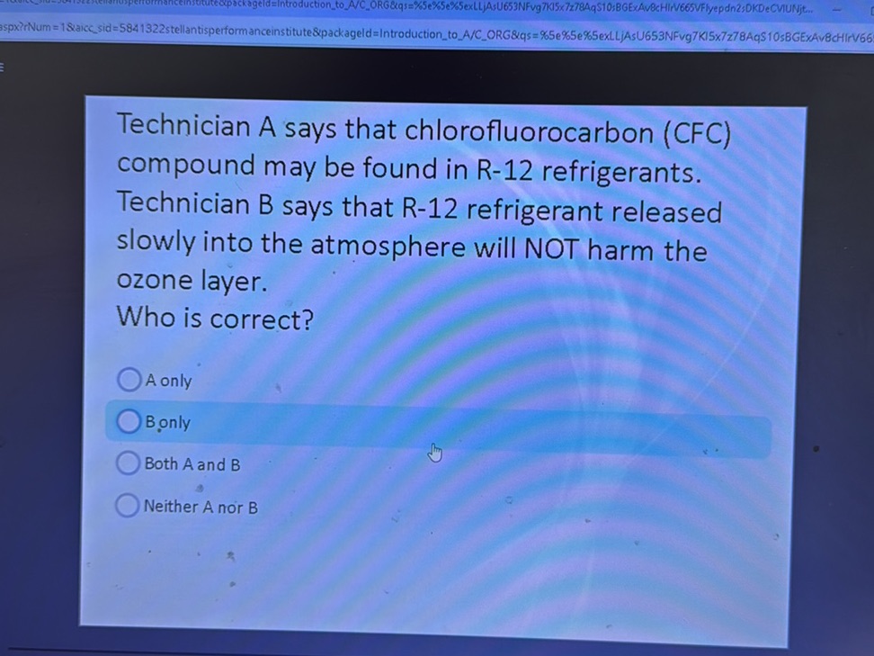 Technician A says that chlorofluorocarbon | StudyX