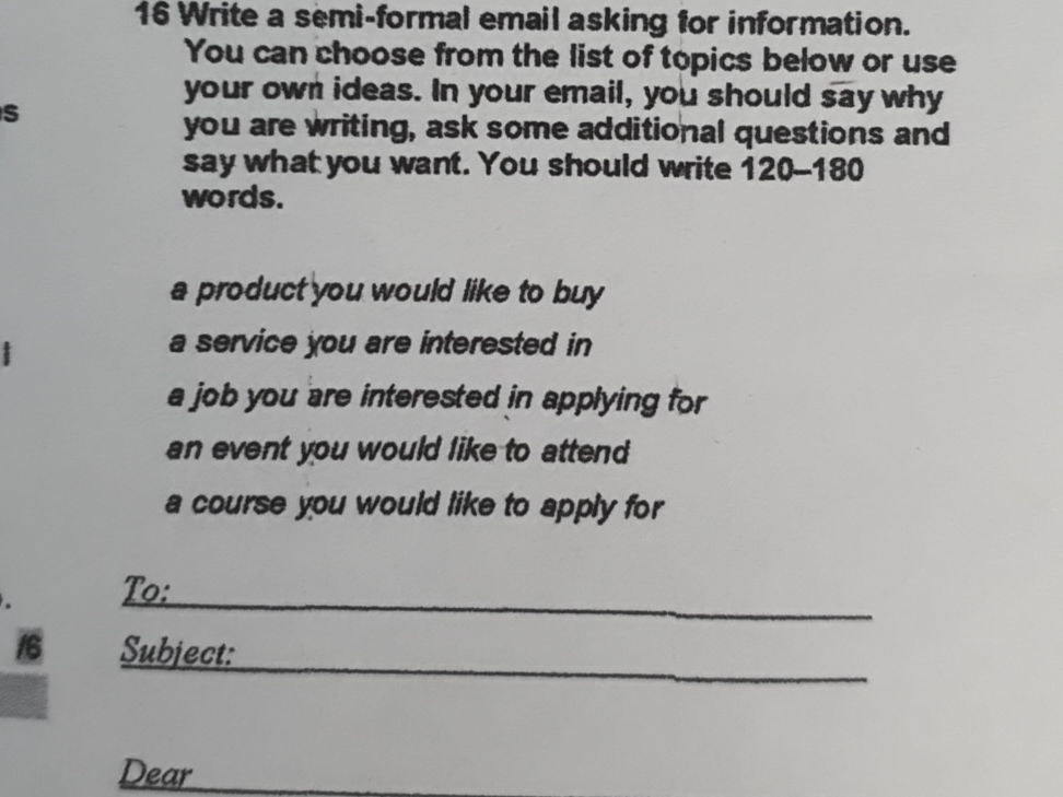 16 Write a semi-formal email asking for | StudyX