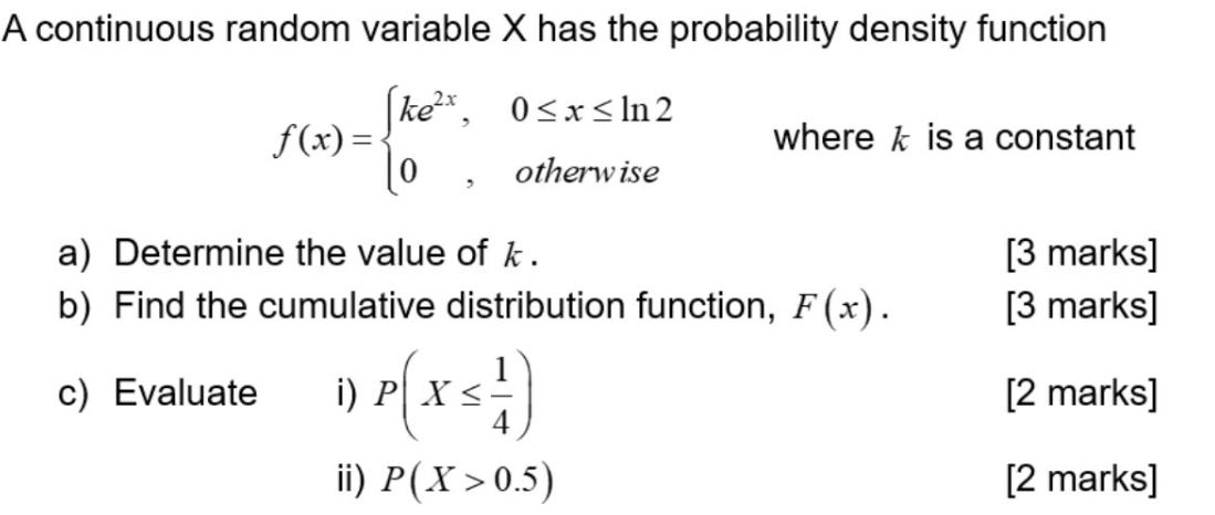 A continuous random variable X has the | StudyX