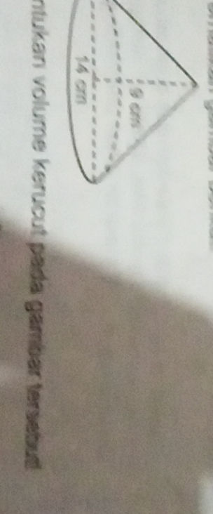 Tentukan volume kerucut pada gambar tersebut. | StudyX