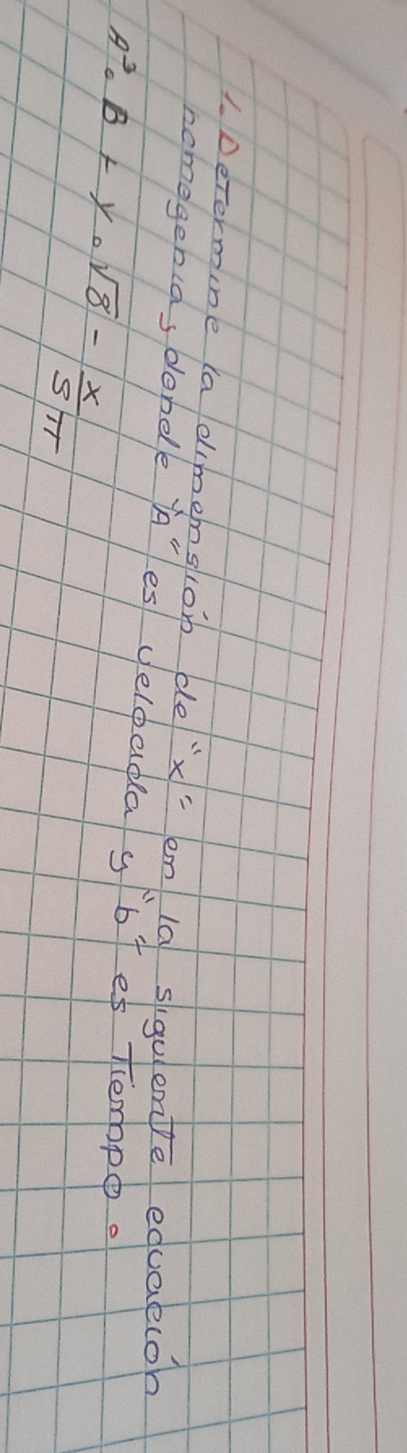1. Determine la dimensión de "x" en la | StudyX