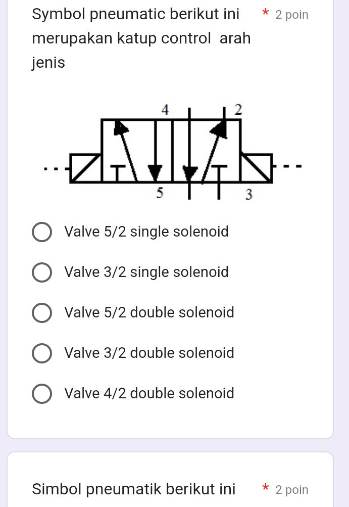 Symbol pneumatic berikut ini merupakan katup | StudyX