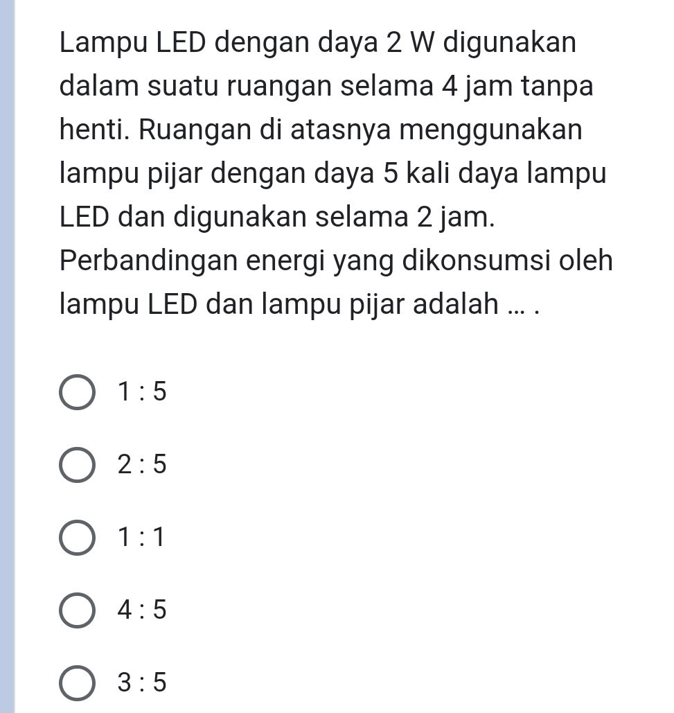 Lampu LED dengan daya 2 W digunakan dalam | StudyX
