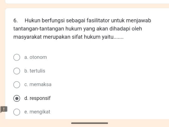 6. Hukun berfungsi sebagai fasilitator untuk | StudyX
