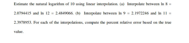 Estimate the natural logarithm of 10 using | StudyX