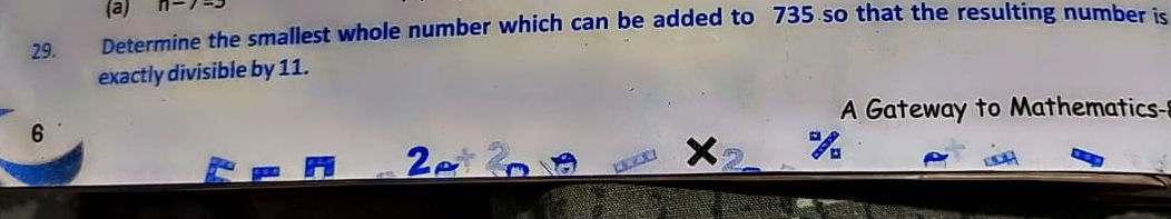 Determine the smallest whole number which | StudyX