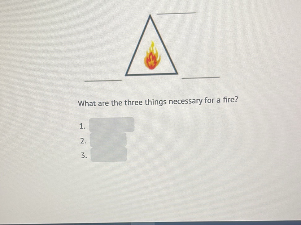 What are the three things necessary for a | StudyX