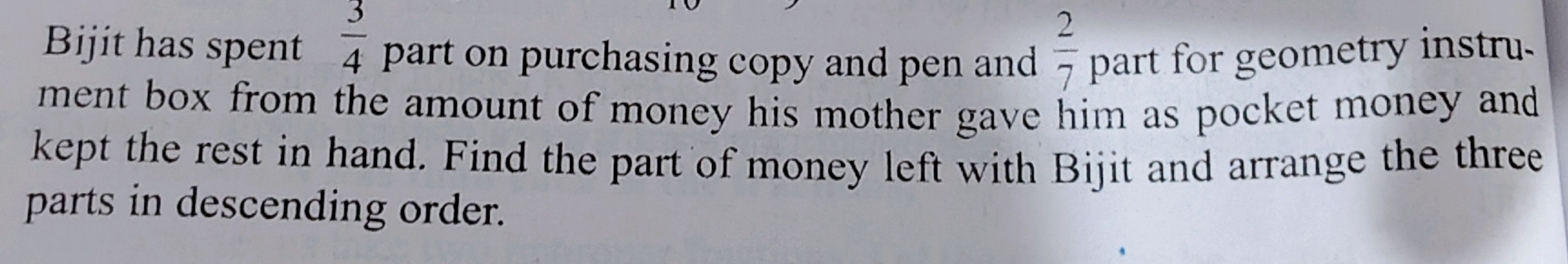 Bijit has spent $ {3}{4}$ part on purchasing | StudyX