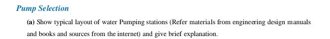(a) Show typical layout of water Pumping | StudyX
