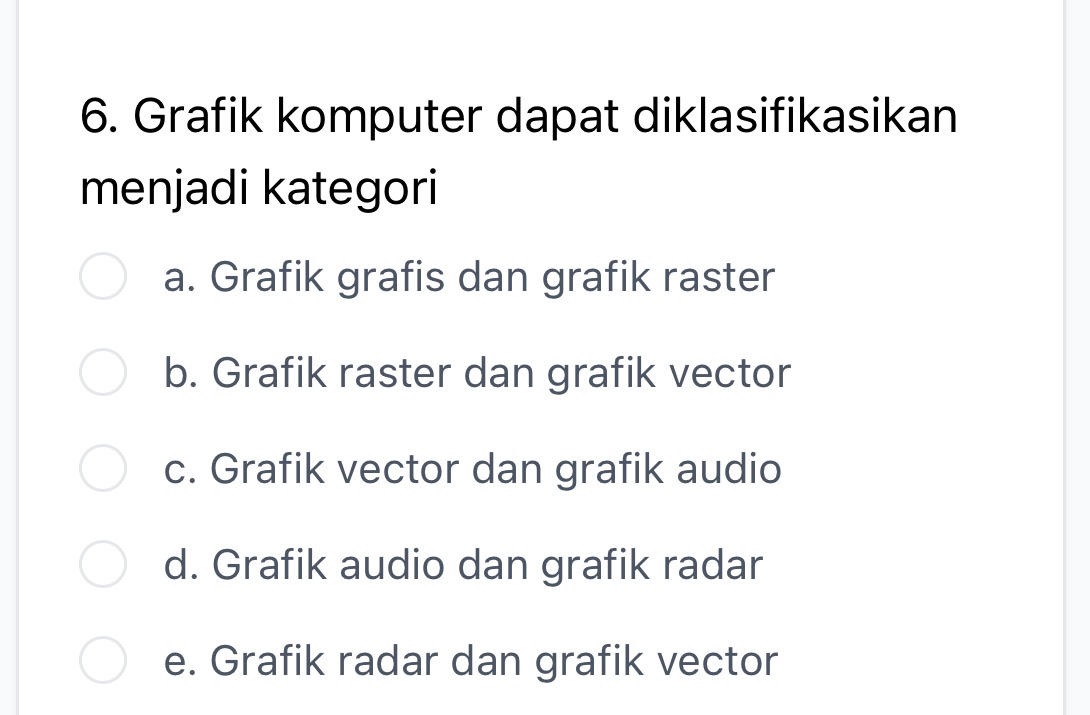 6. Grafik komputer dapat diklasifikasikan | StudyX