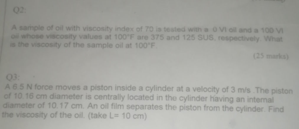 Q2: A sample of oil with viscosity index of | StudyX