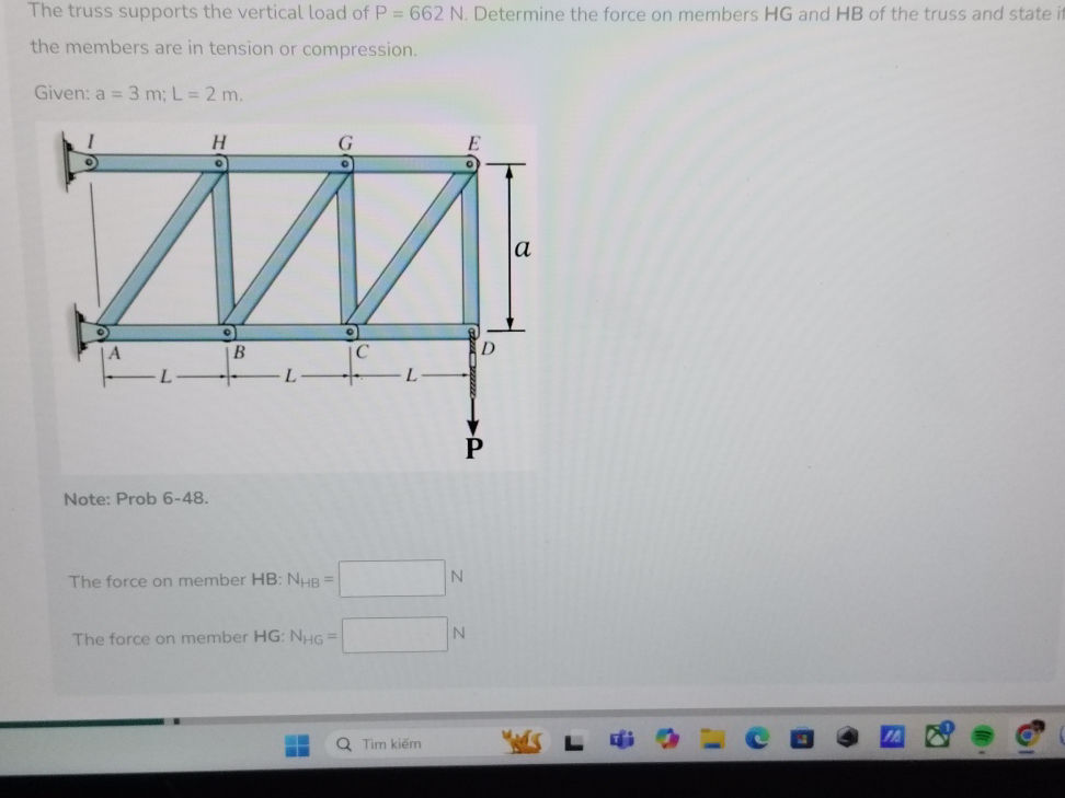The truss supports the vertical load of P = | StudyX