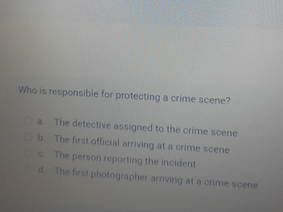 Who is responsible for protecting a crime | StudyX
