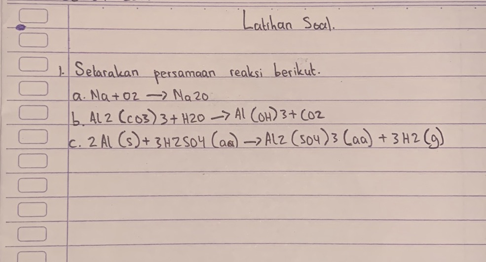 1. Setarakan persamaan reaksi berikut. a. | StudyX