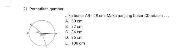 21. Perhatikan gambar! Jika busur AB = 48 | StudyX