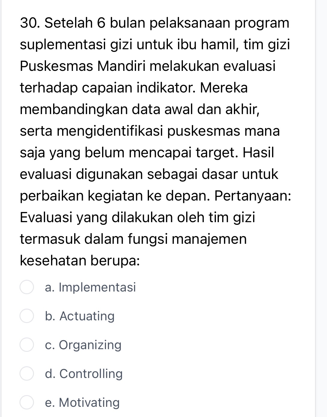 30. Setelah 6 bulan pelaksanaan program | StudyX
