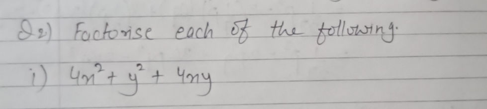 2) Factorise each of the following. i) | StudyX