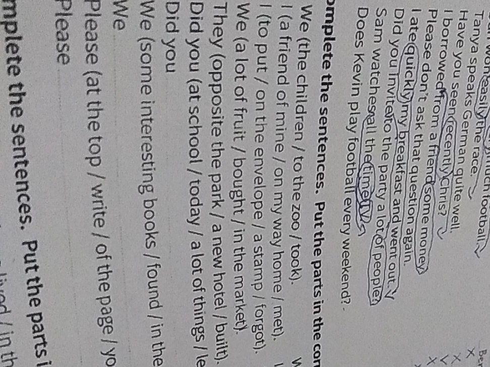 Complete the sentences. Put the parts in the | StudyX