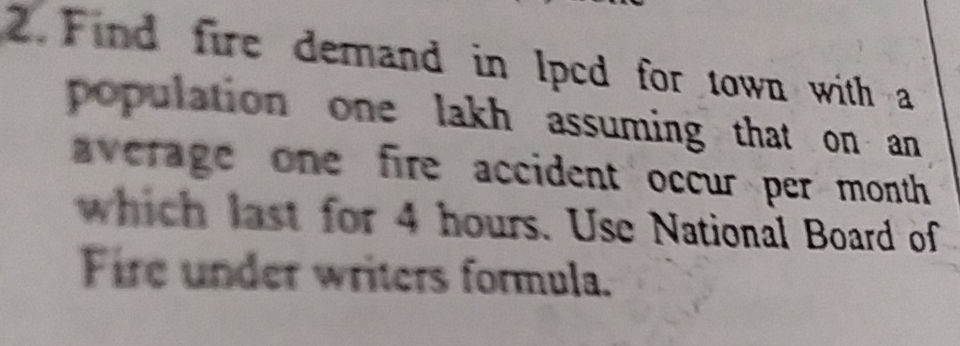 2. Find fire demand in lpcd for town with a | StudyX
