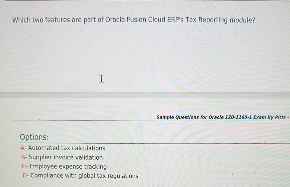 Which two features are part of Oracle Fusion | StudyX