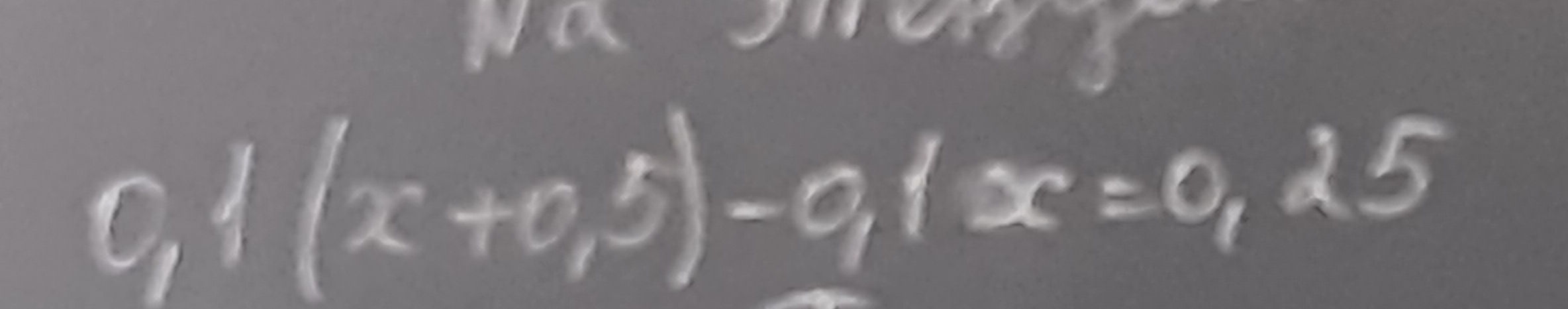 Solving Linear Equation: 0,1(x+0,5)-0,1x=0,25 | StudyX