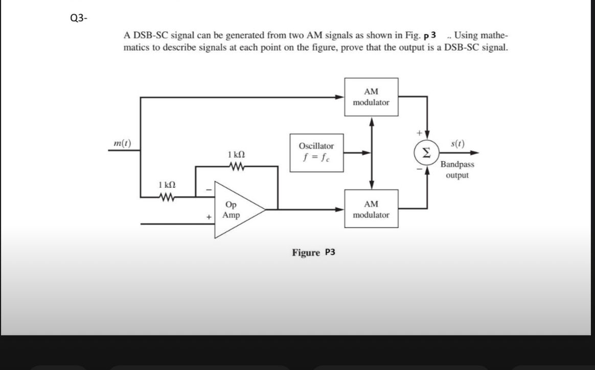 Q3- A DSB-SC signal can be generated from | StudyX