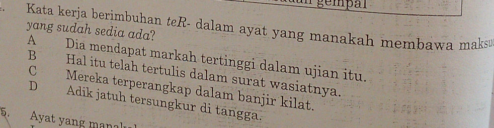 Kata kerja berimbuhan teR- dalam ayat yang | StudyX