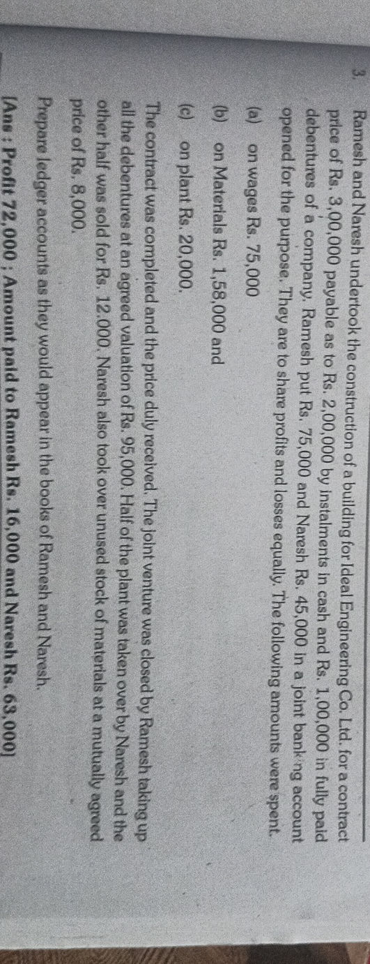 Ramesh and Naresh undertook the construction | StudyX